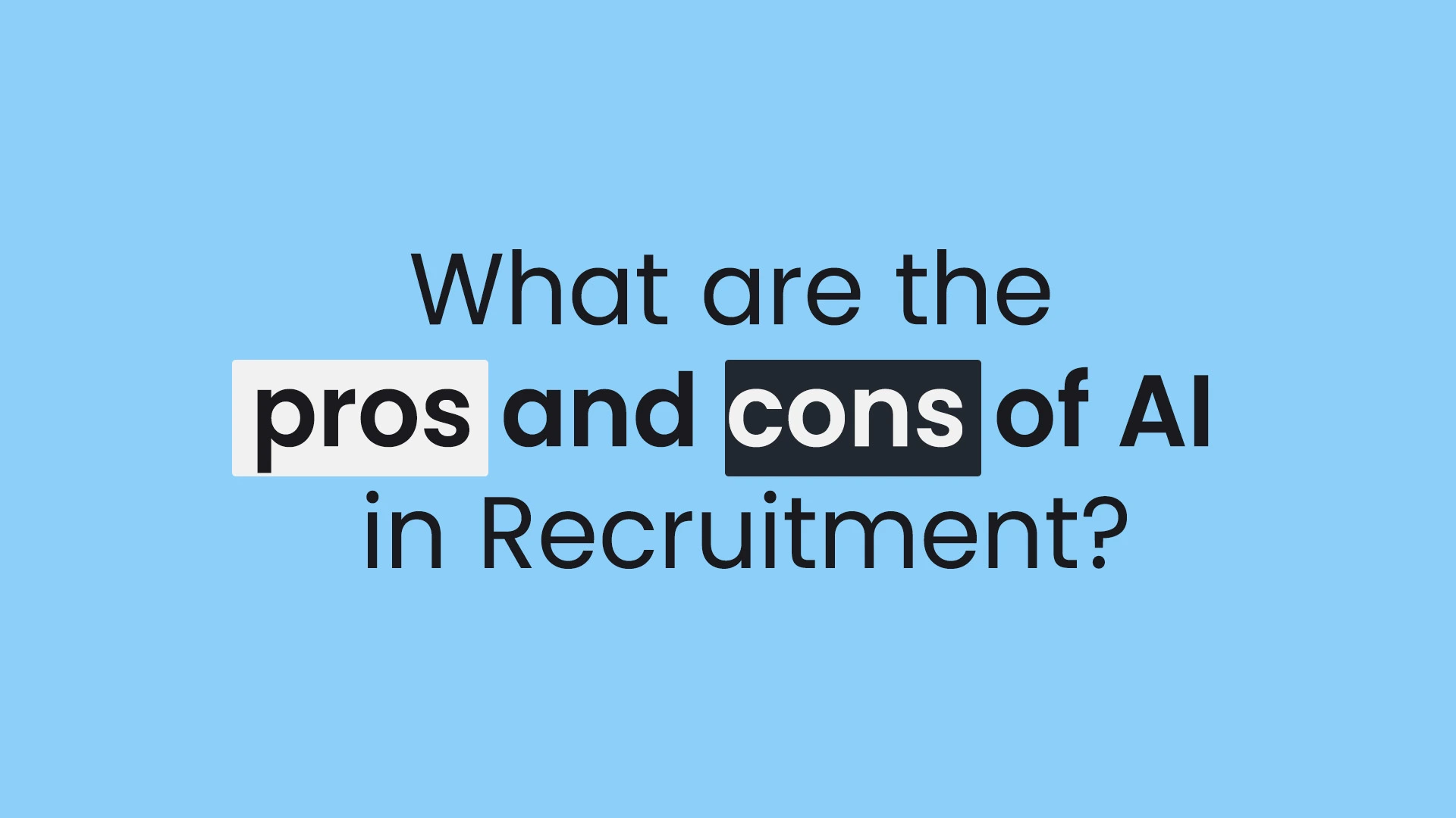 What Are the Pros and Cons of AI in Recruitment? - MagicalAPI
