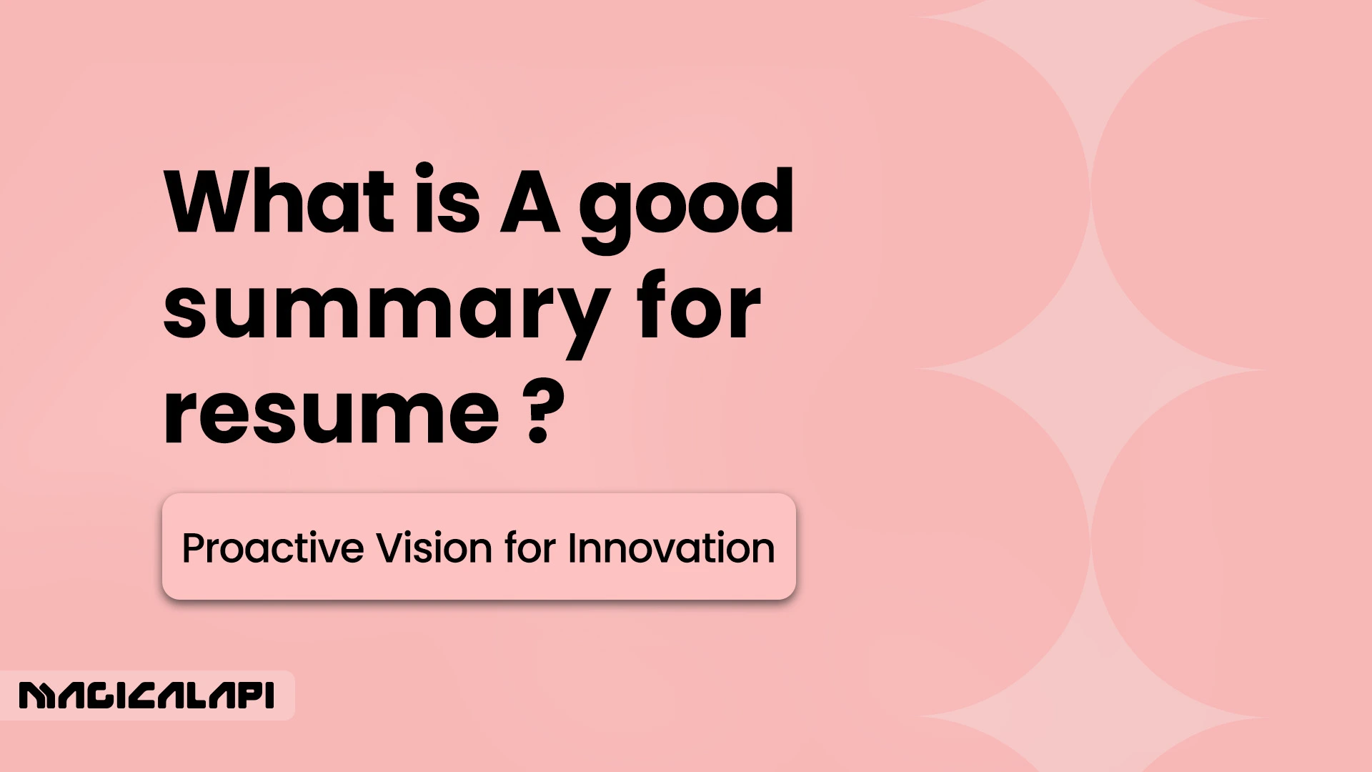 What is A Good Summary for Resume? Proactive Vision for Innovation ...