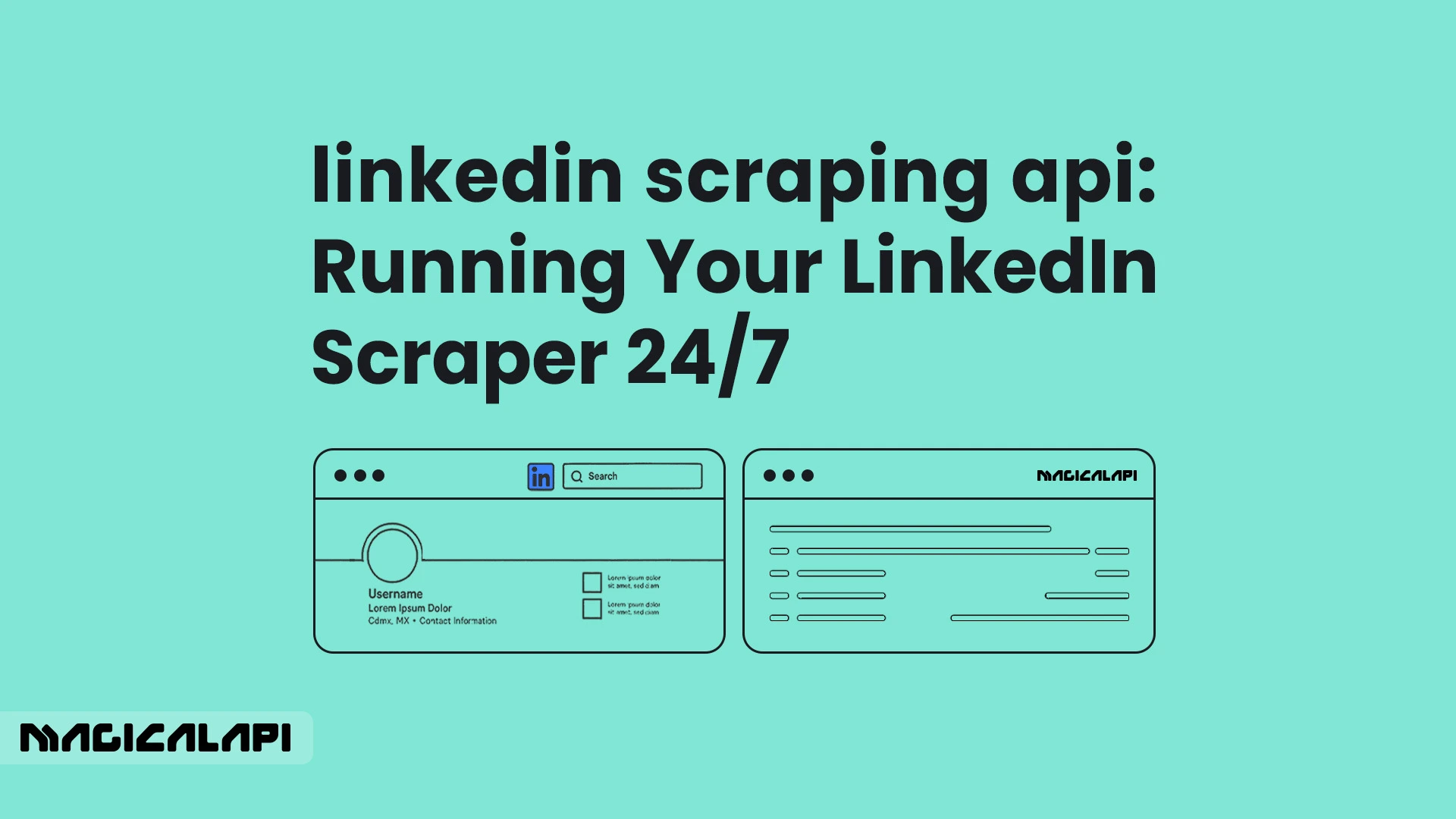 LinkedIn Scraping API: Running Your LinkedIn Scraper 24/7 - MagicalAPI